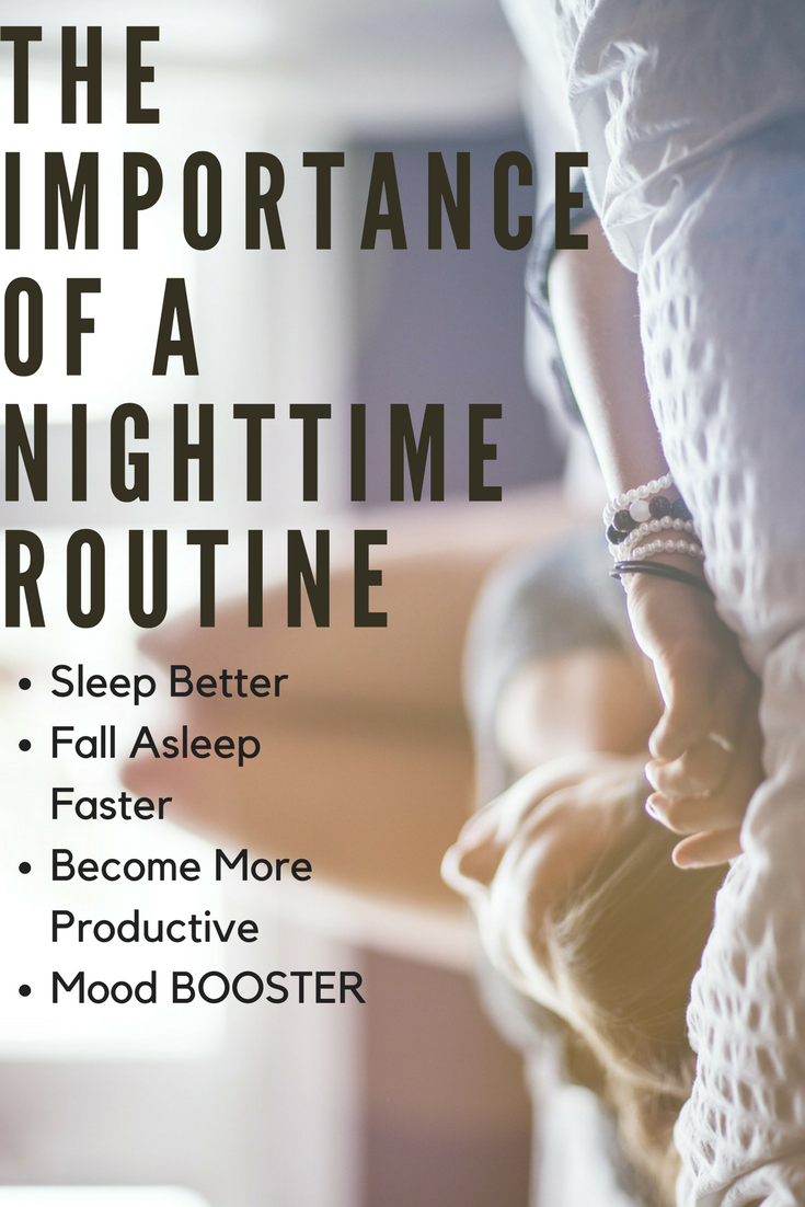 The Value Of A Nighttime Routine – Bree Marie